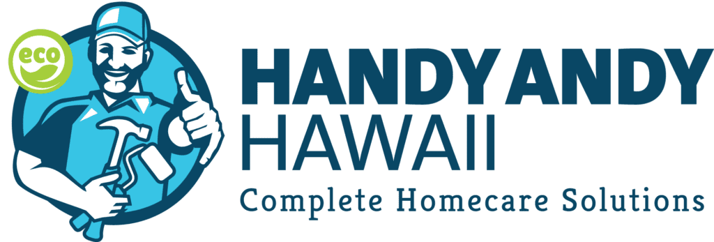 Handy Andy Hawaii - Oahu's #1 Trusted Handyman Company